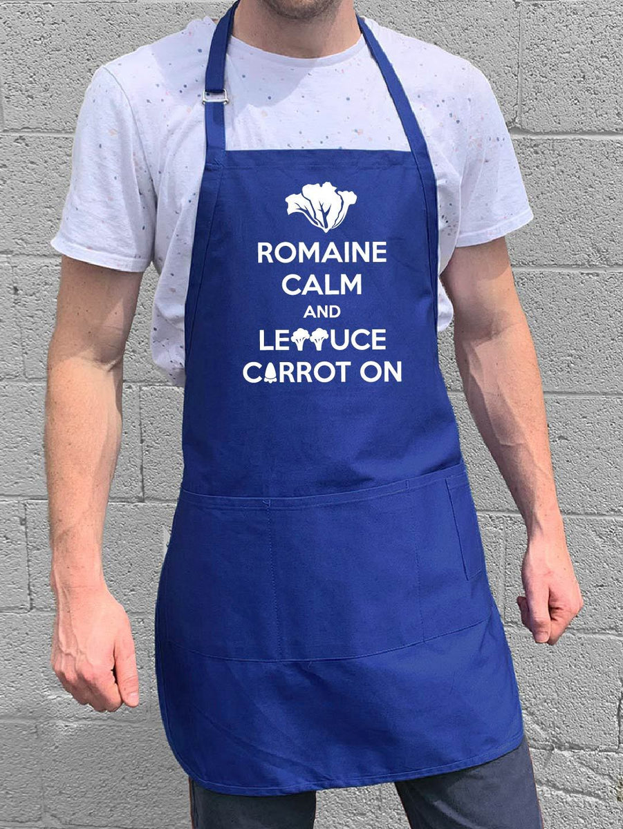 Romaine Calm and Lettuce Carry On - Men's Apron | ApronMen.com